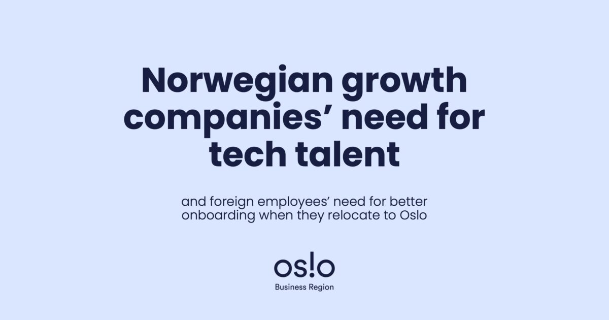 How growth companies in Oslo and their… | Oslo Business Region